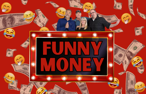 Bob & Tom’s Funny Money | 93-5 KHY